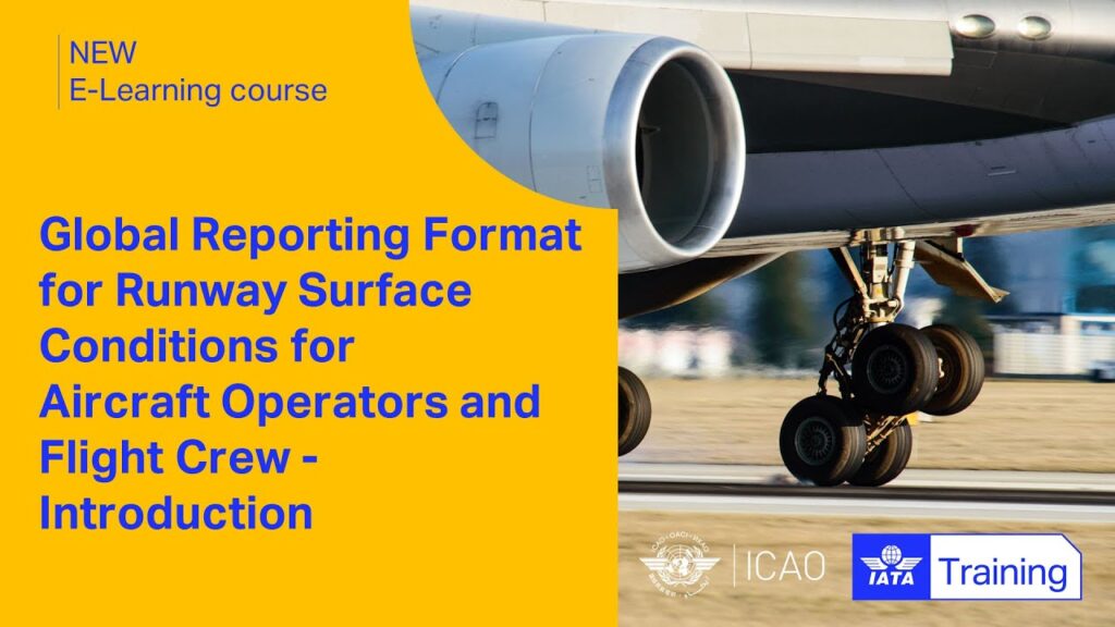 Global Reporting Format (GRF) for Runway Surface Conditions